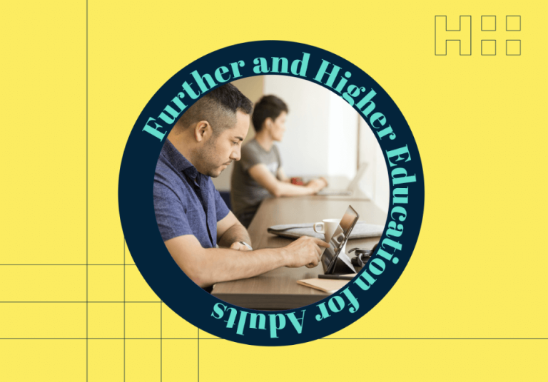 Further and Higher Education for Adults - Higher Horizons